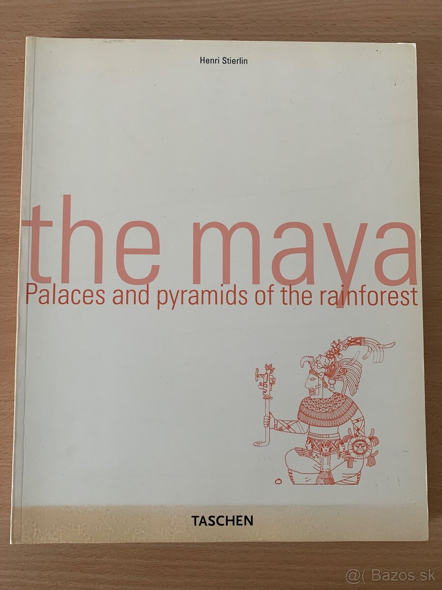 Henri Stierlin - The Maya - Bratislava | Bazoš.sk