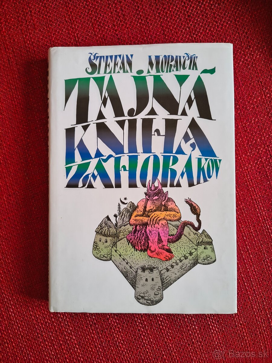 Tajná kniha záhorákov - Štefan Moravčík - Nové Mesto n.Váhom | Bazoš.sk